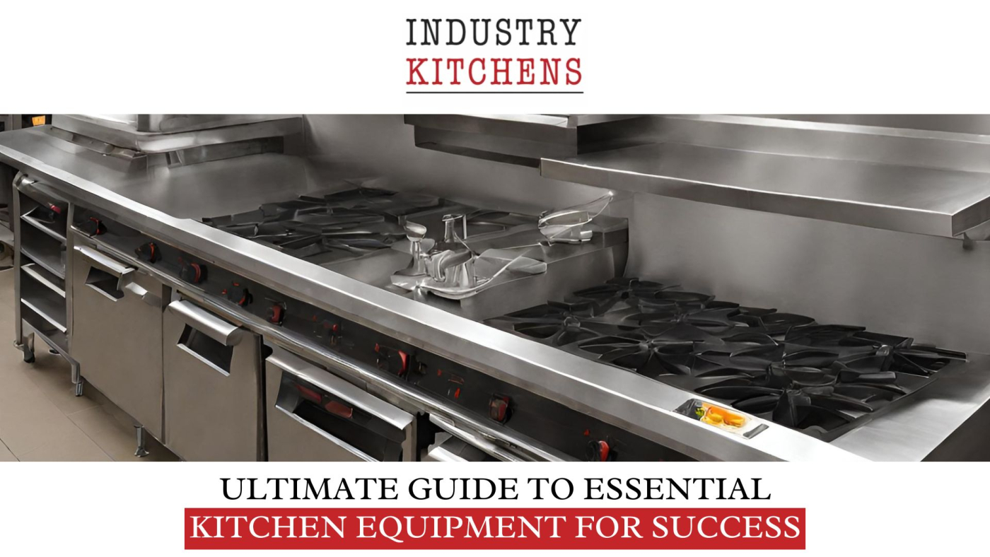 Ultimate Guide to Essential Kitchen Equipment for Success