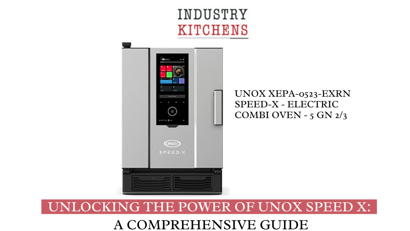 Unox Speed X | Industry Kitchens