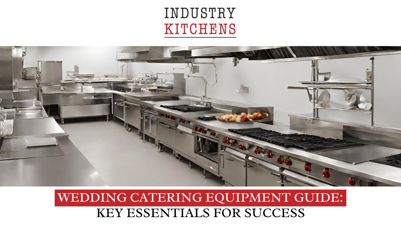 Wedding Catering Equipment Guide | Industry Kitchens