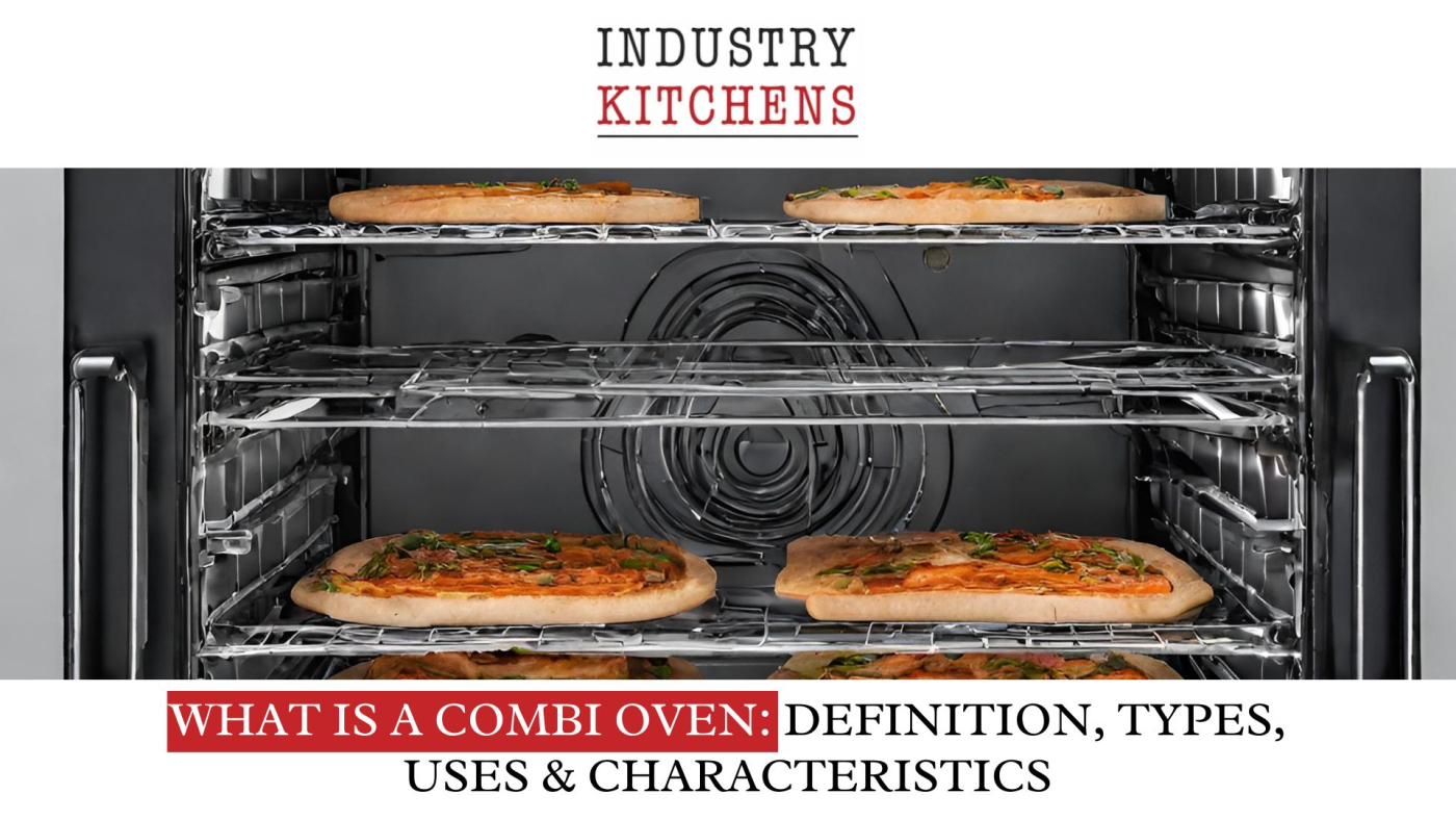 What Is A Combi Oven? | Industry Kitchens
