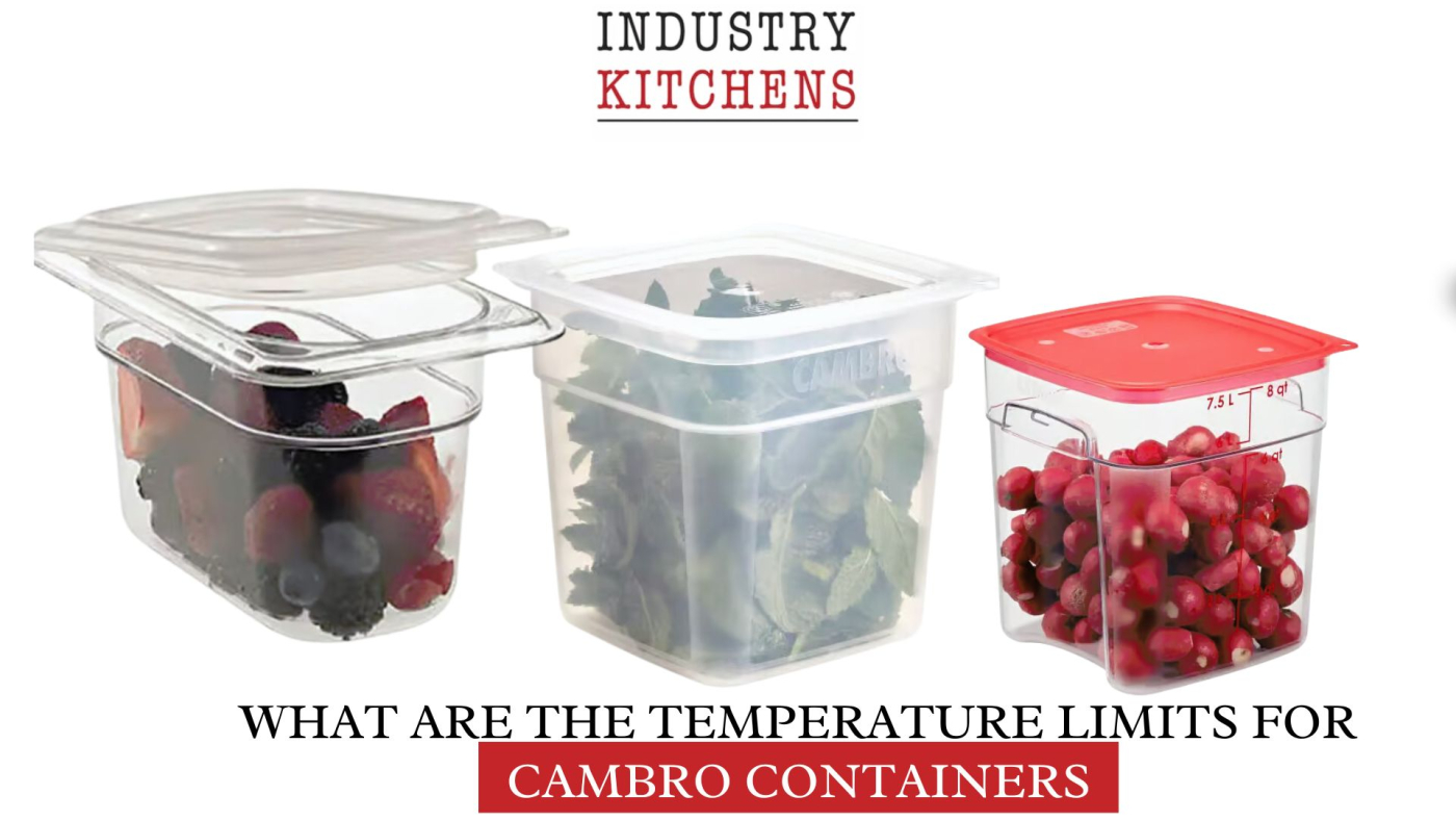 What Are The Temperature Limits for Cambro Containers