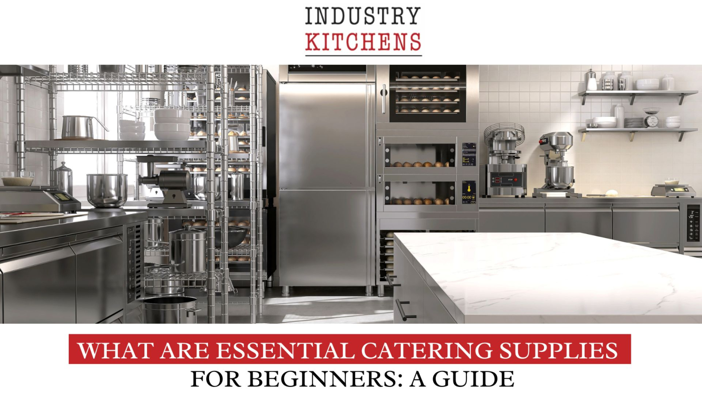 What are Essential Catering Supplies for Beginners: A Guide | IK