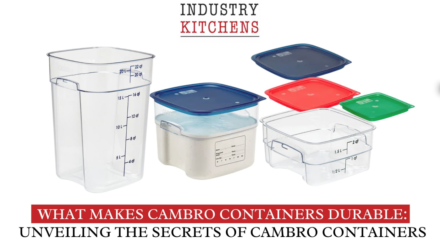 What Makes Cambro Containers Durable: Unveiling the Secrets of Cambro ...