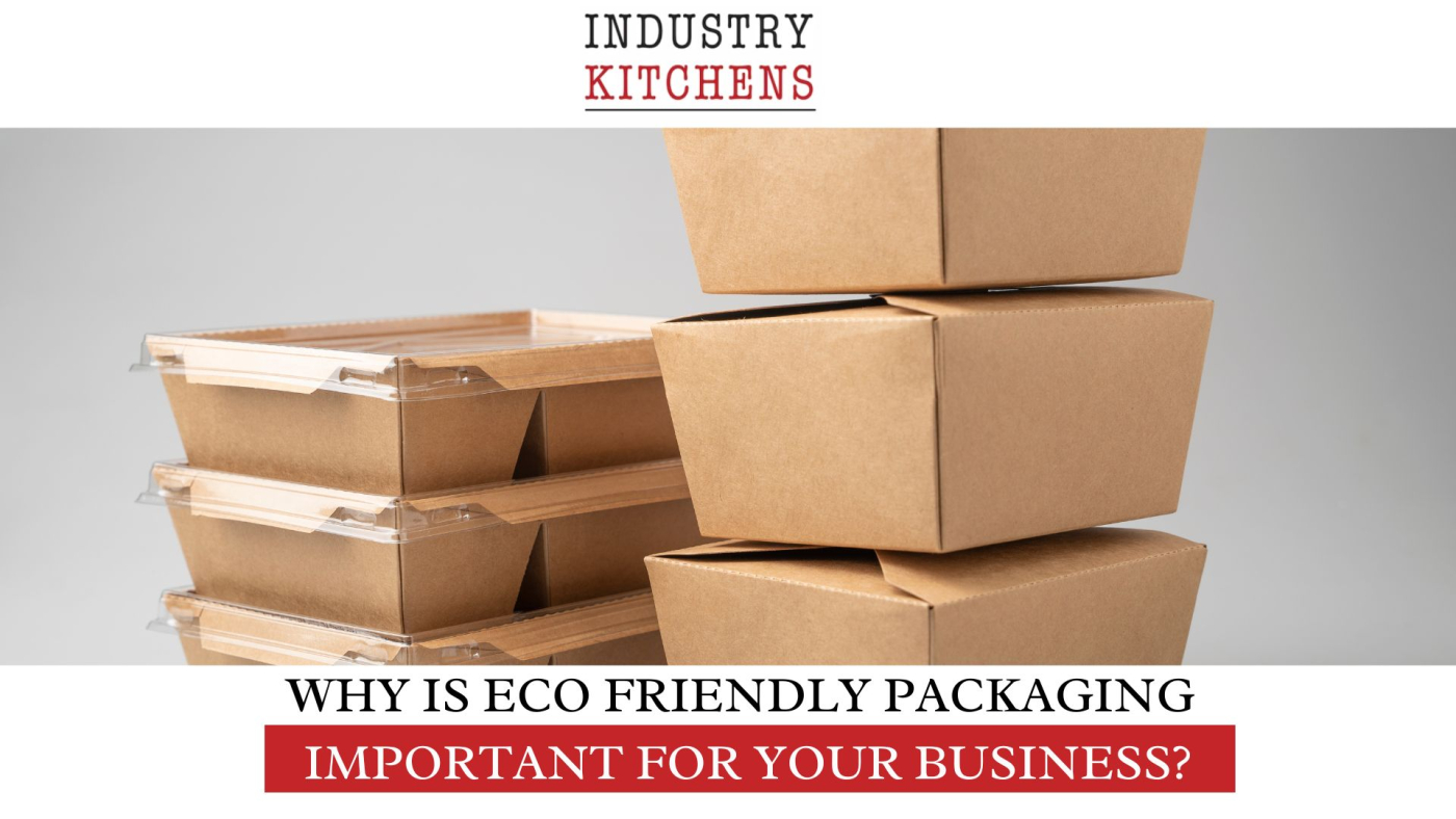 Why Is Eco Friendly Packaging Important For Your Business IK Why Is Eco Friendly Packaging Important For Your Business IK
