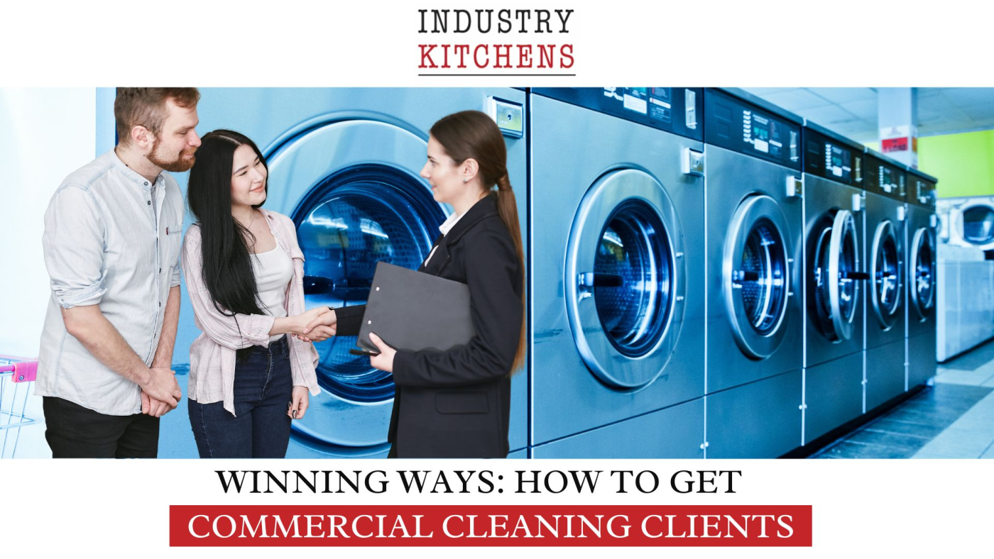 Winning Ways: How to Get Commercial Cleaning Clients | IK