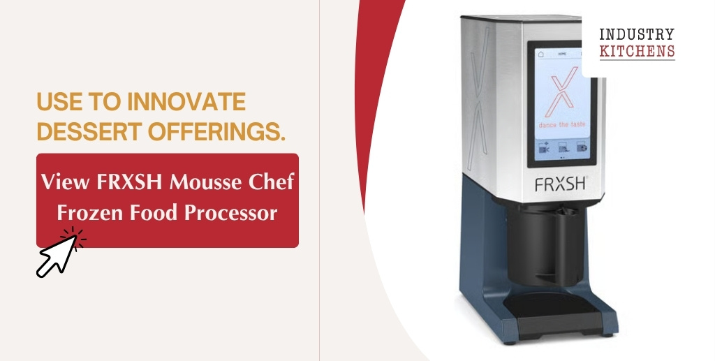 FRXSH Mousse Chef | Industry Kitchens