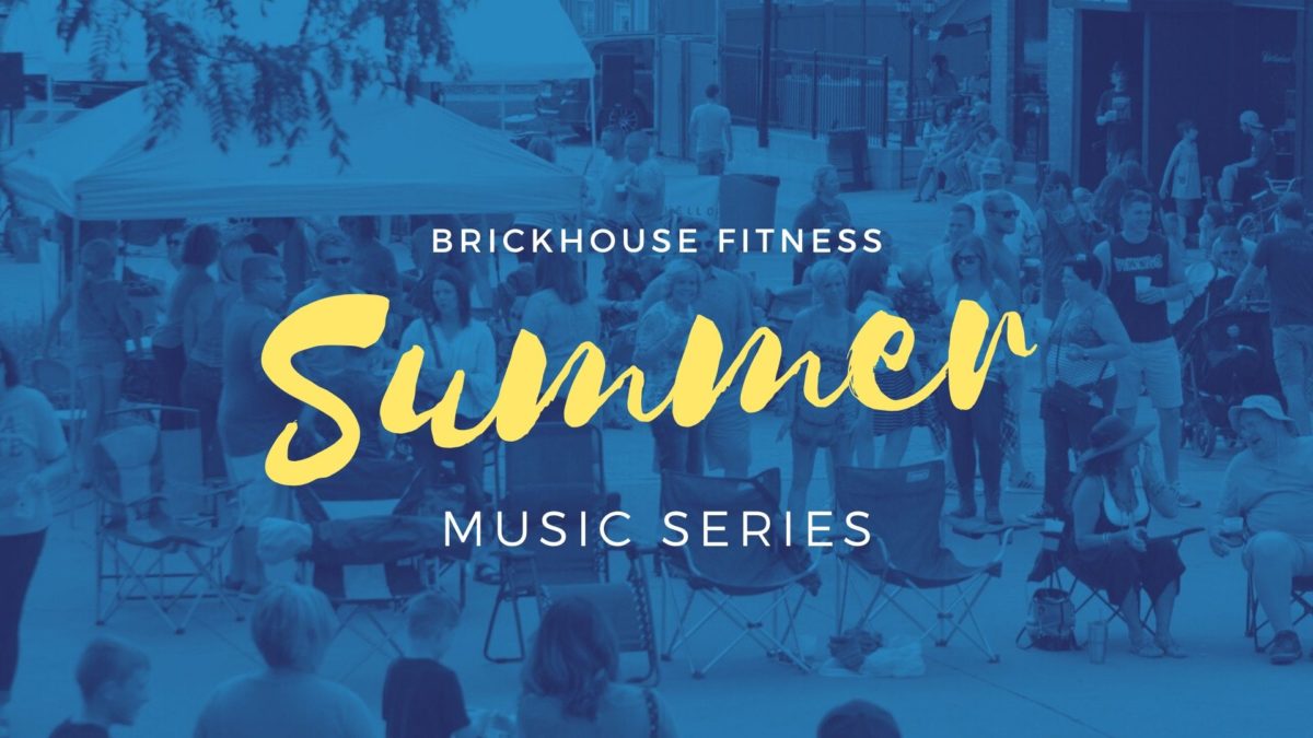 BrickHouse Fitness Summer Music Series - BrickHouse Fitness