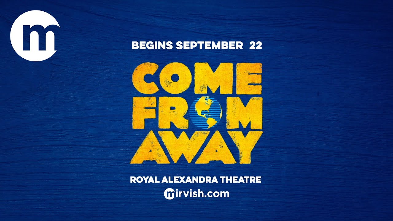 COME FROM AWAY REHEARSALS BEGIN IN PREPARATION FOR RETURN TO TORONTO'S ROYAL ALEXANDRA THEATRE